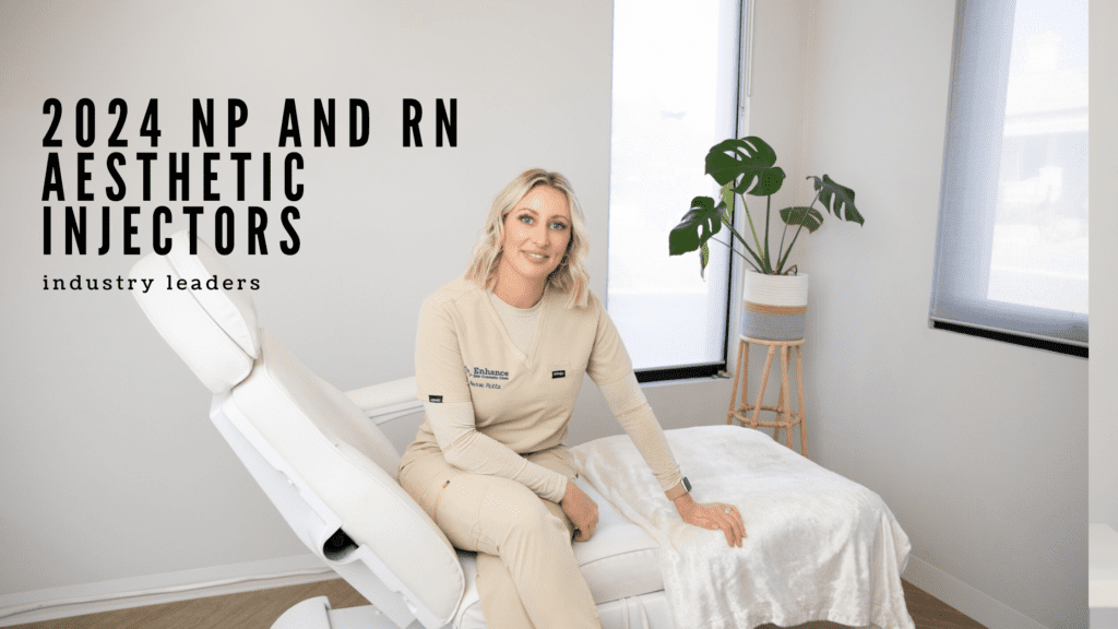 Top 10 Aesthetic Nurse Injectors | 2024 List